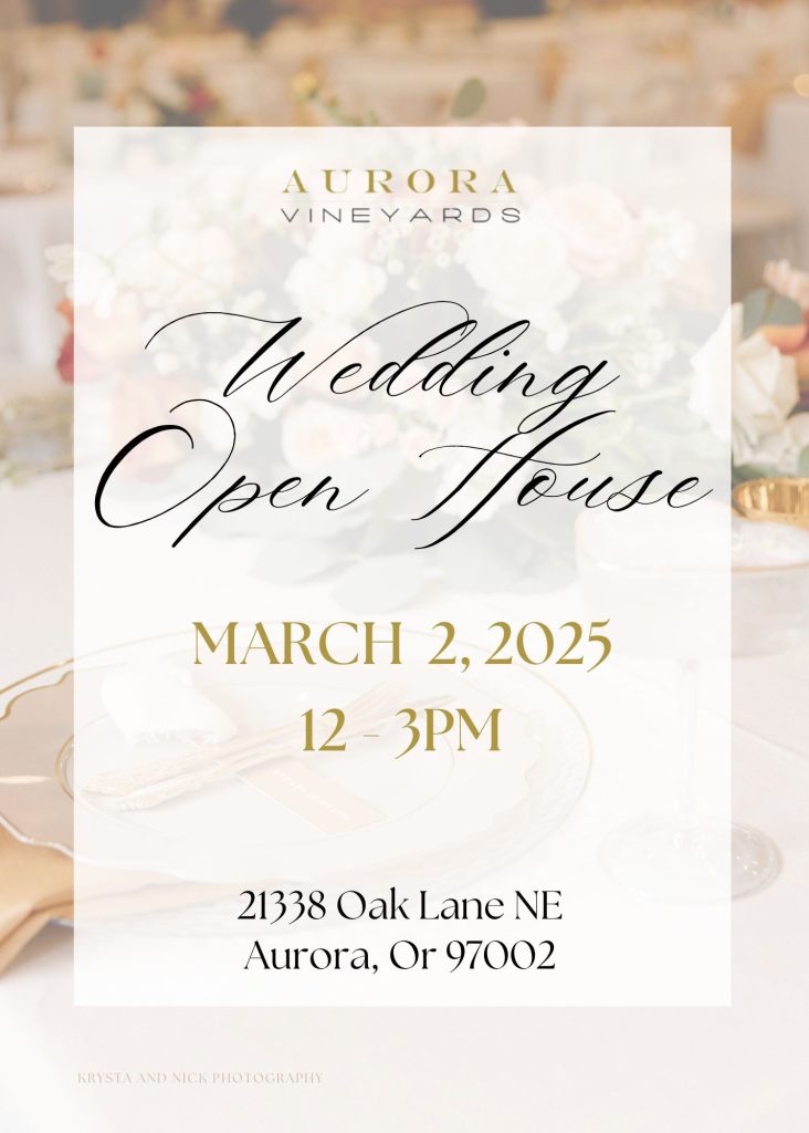 Wedding Open House - Aurora Vineyards